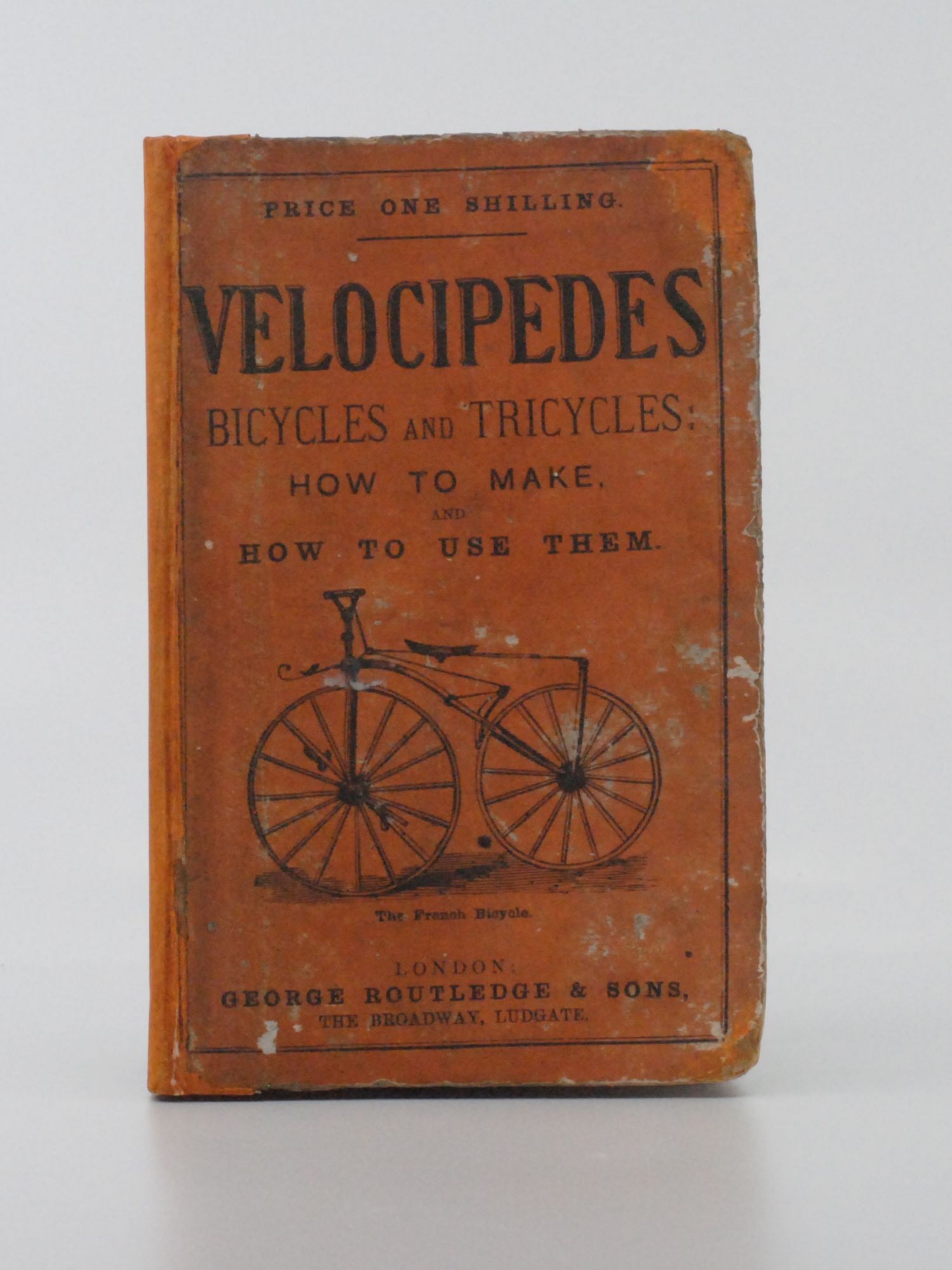 Velocipedes, Bicycles and Tricycles: How to Make, and How to Use Them ...